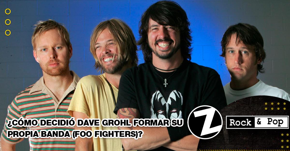 ¿Cómo decidió Dave Grohl formar su propia banda y qué obstáculos tuvo ...