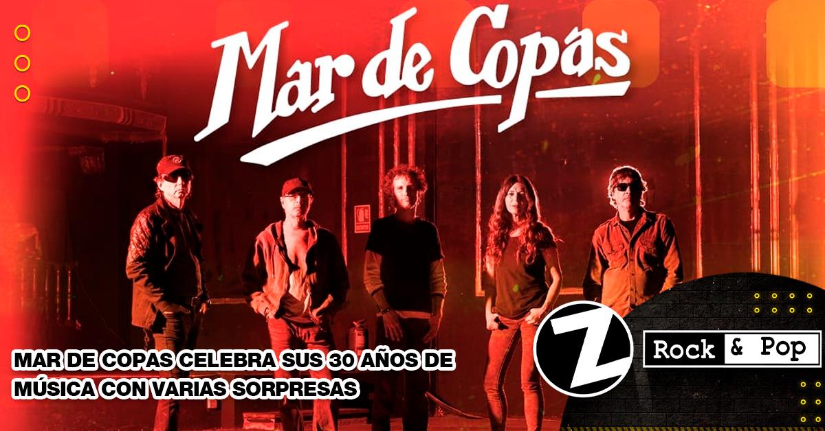 Mar de Copas celebra sus 30 años de carrera musical con grandes ...