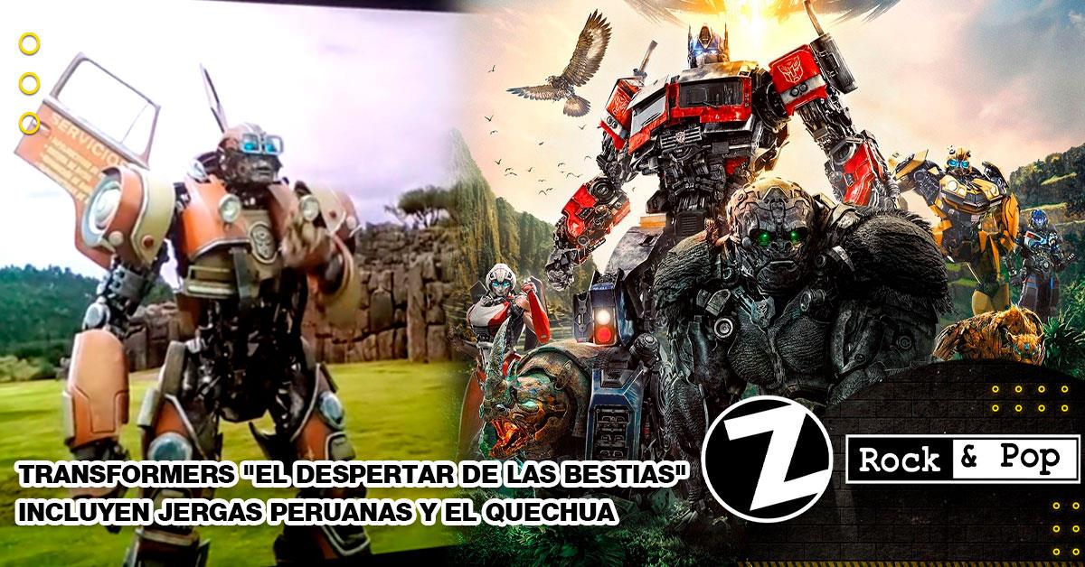 "Que chévere", Transformers "El despertar de las bestias" incluyen ...